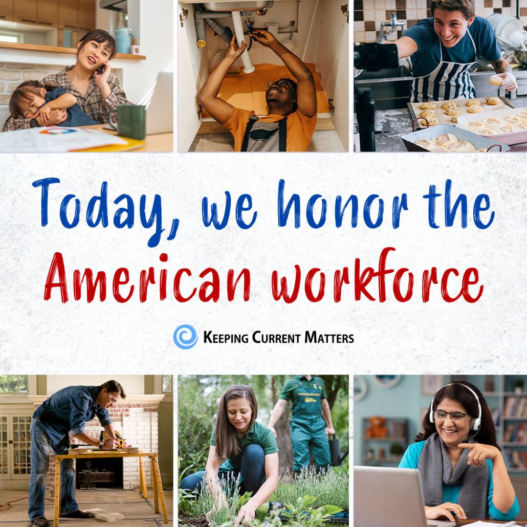 Honoring the American Workforce – Keeping Current Matters