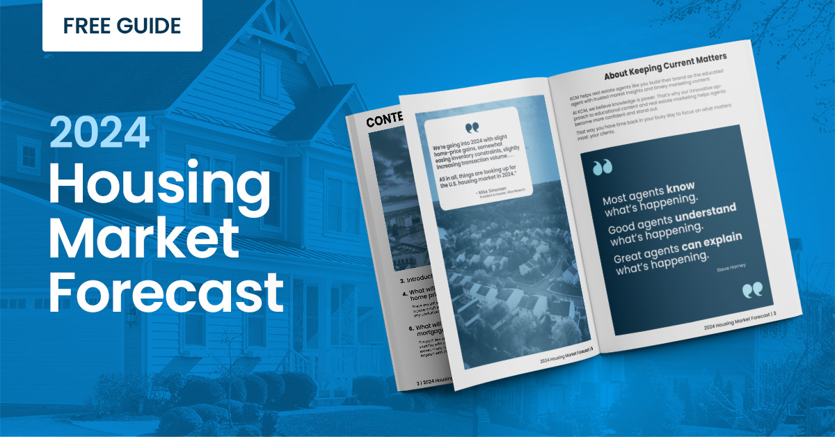 2024 Housing Market Forecast | Keeping Current Matters